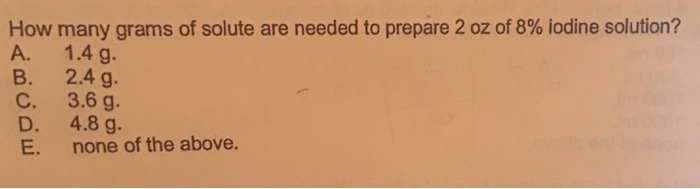 Solved How many grams of solute are needed to prepare 2 oz | Chegg.com