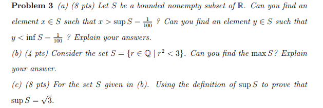 Solved Problem 3 (a) (8 pts) Let S be a bounded nonempty | Chegg.com