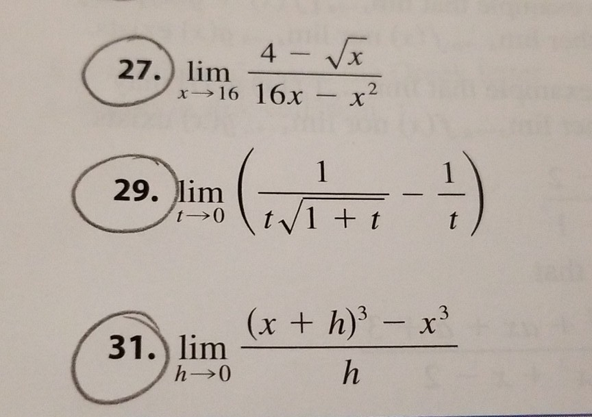 Solved 4 x→ 16 16x-x2 27.) lim 29. lim (x + h)3 - x3 31. lim | Chegg.com
