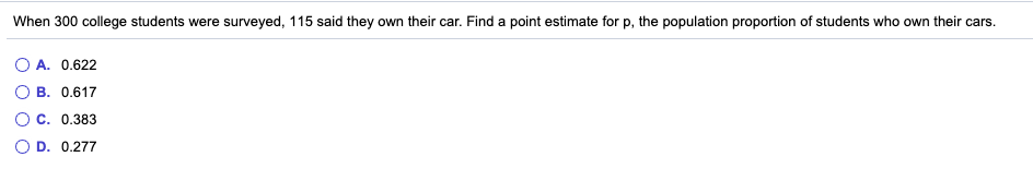 Solved When 300 college students were surveyed, 115 said | Chegg.com