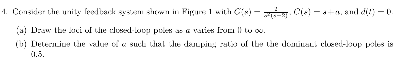 4. Consider the unity feedback system shown in Figure | Chegg.com