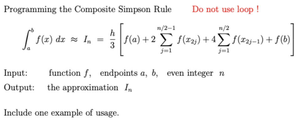 Solved Programming the Composite Simpson RuleDo not use loop | Chegg.com