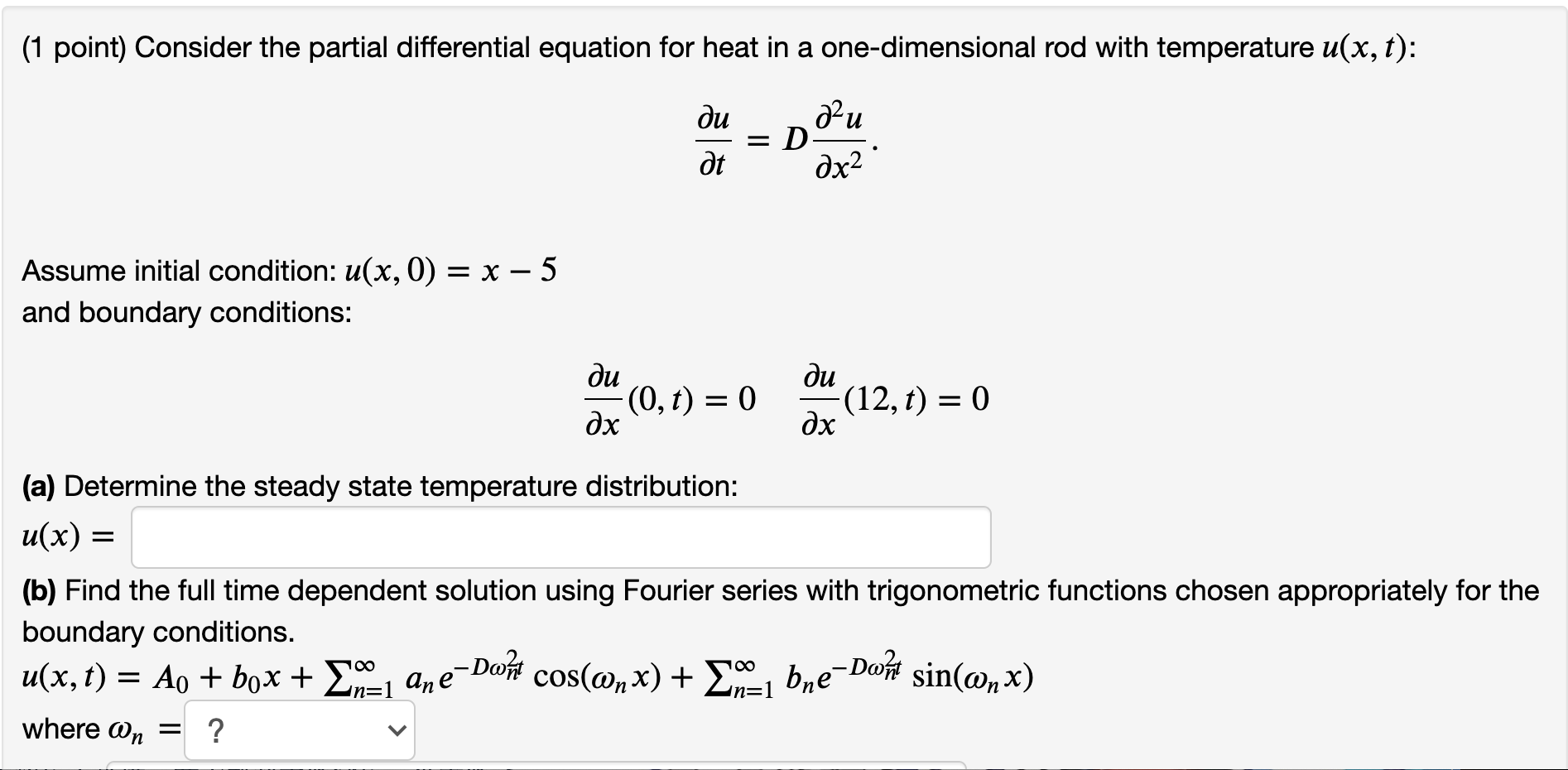 Solved Consider the partial differential equation for heat | Chegg.com