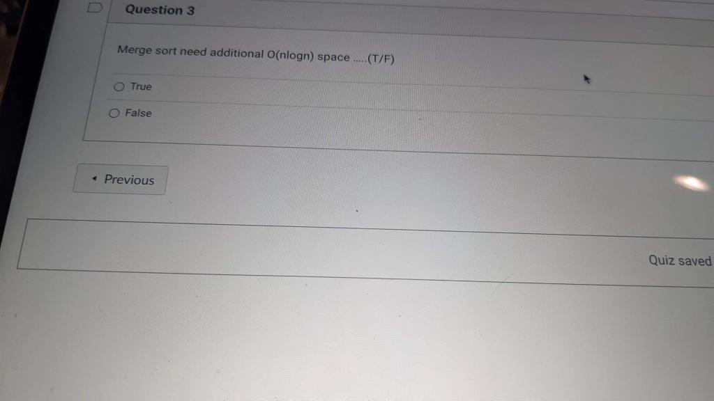 Solved Question 3 Merge sort need additional O(nlogn) | Chegg.com
