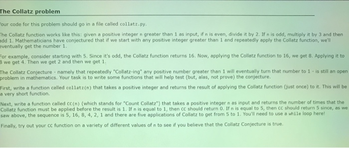 Solved The Collatz problem our code for this problem should | Chegg.com