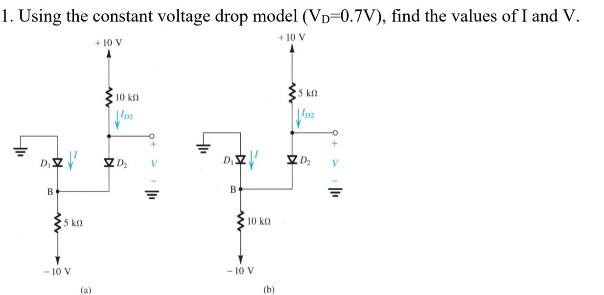 Solved 1. Using the constant voltage drop model (VD=0.7V), | Chegg.com