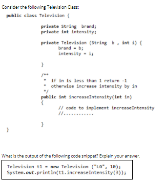 Solved Consider the following Television Class: public class | Chegg.com