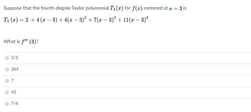 Solved Suppose that the fourth-degree Taylor polynomial T4 | Chegg.com