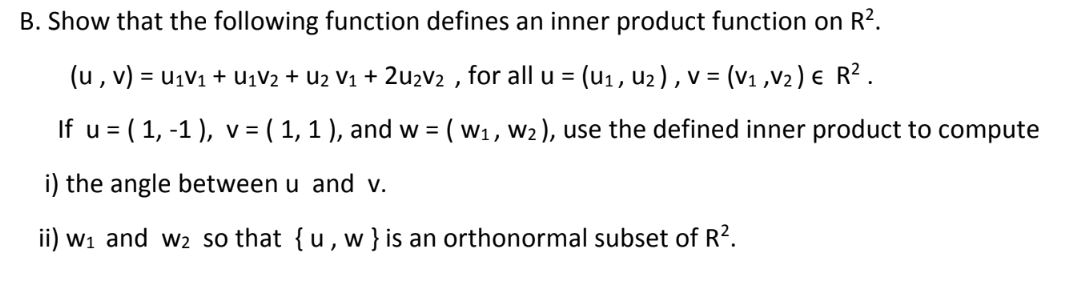 Solved B. Show that the following function defines an inner | Chegg.com