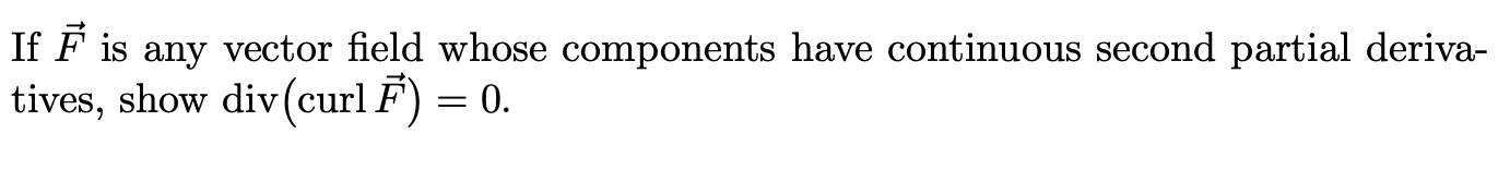 Solved If Ě is any vector field whose components have | Chegg.com