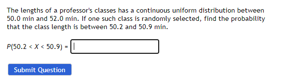 Solved The lengths of a professor's classes has a continuous | Chegg.com