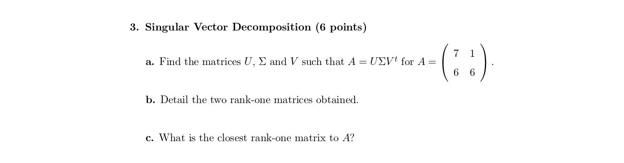 Solved 3. Singular Vector Decomposition (6 points) a. Find | Chegg.com