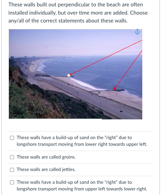 Solved These walls built out perpendicular to the beach are | Chegg.com