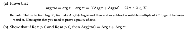 Solved (a) Prove that argzw=argz+argw={(Argz+Argw)+2kπ:k∈Z} | Chegg.com