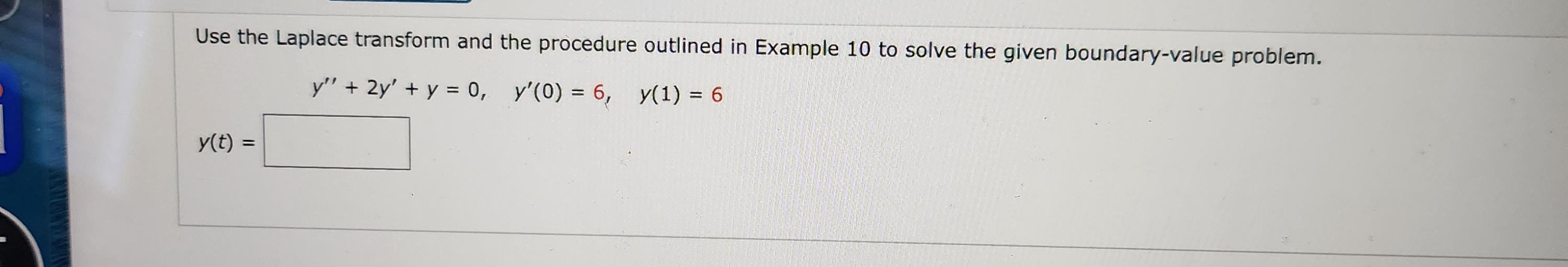 Solved Use the Laplace transform and the procedure outlined | Chegg.com