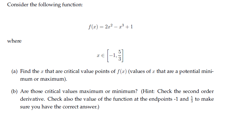 Solved Consider the following function: f(x)=2x2−x3+1 where | Chegg.com