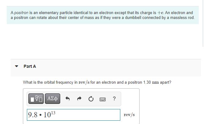 Solved A positron is an elementary particle identical to an | Chegg.com