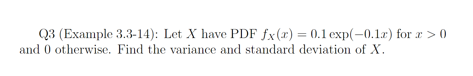 Solved Q3 (Example 3.3-14): Let X have | Chegg.com
