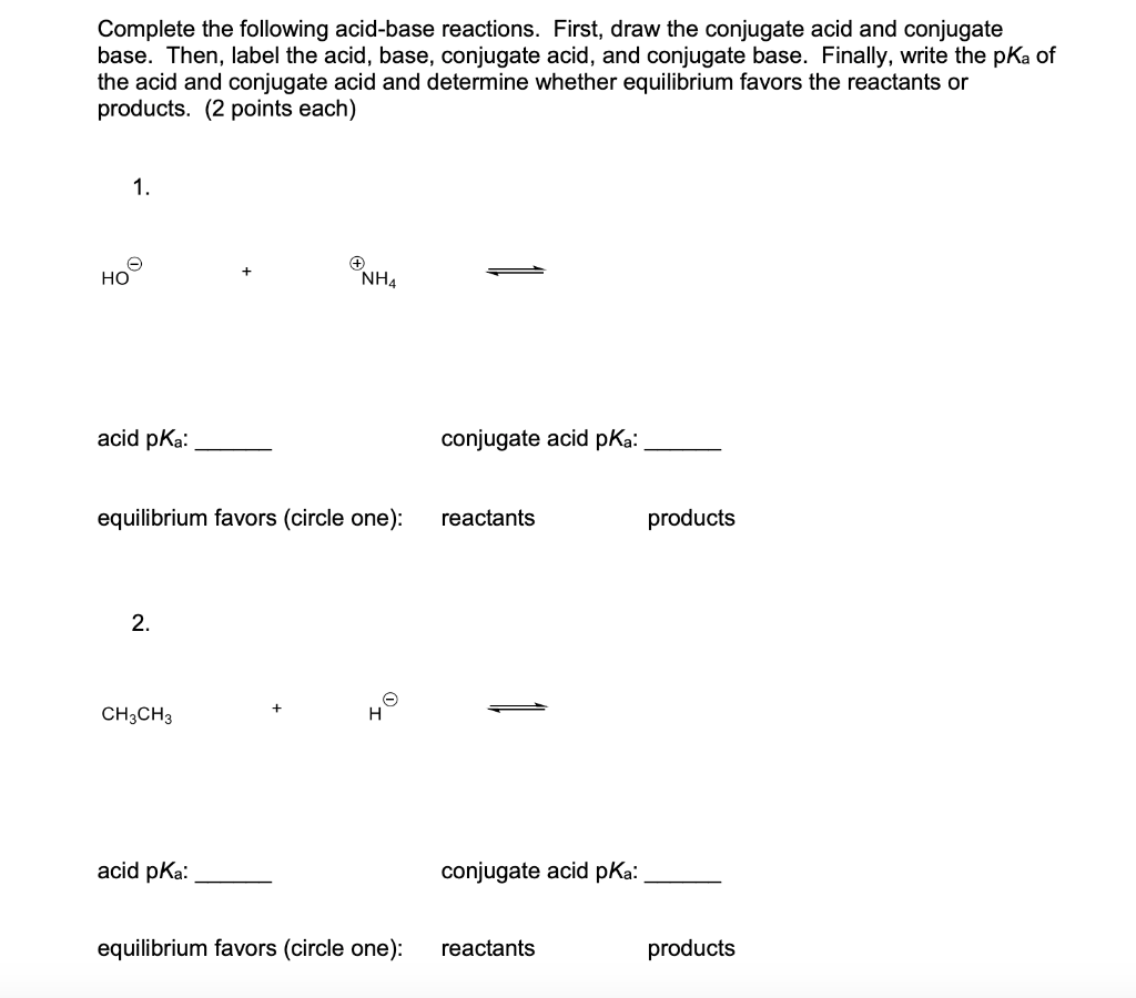 Solved Complete the following acid-base reactions. First, | Chegg.com