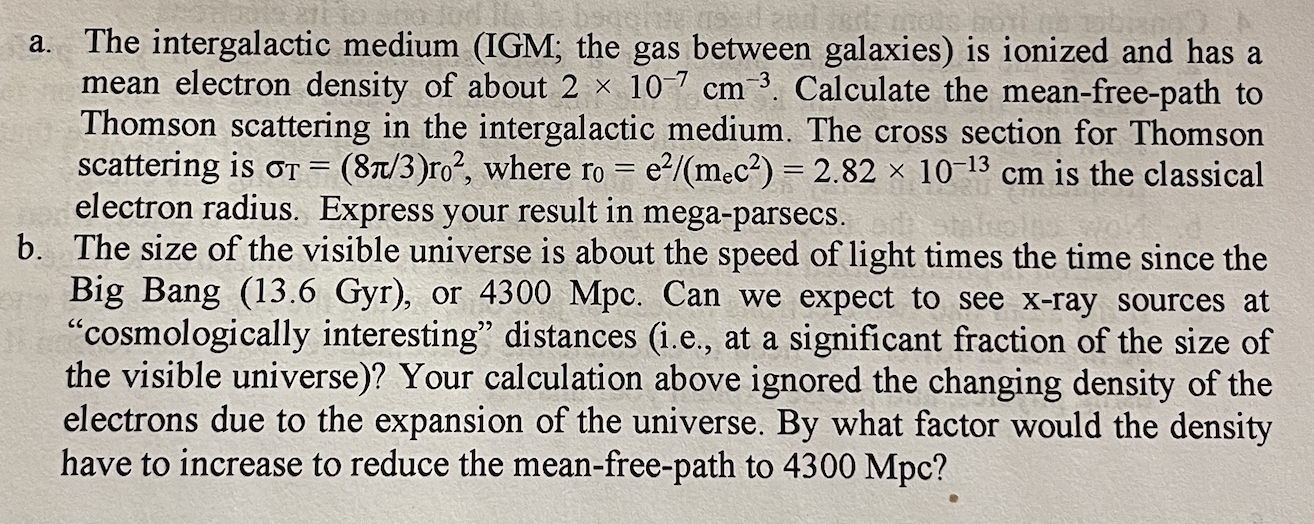 Solved a. The intergalactic medium (IGM; the gas between | Chegg.com