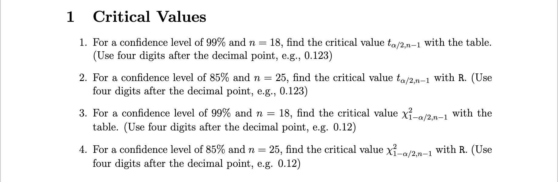 Solved 1 Critical Values 1. For a confidence level of 99% | Chegg.com