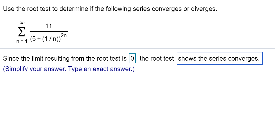 Solved Use the root test to determine if the following | Chegg.com