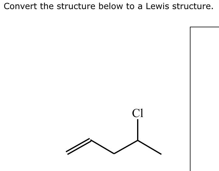 Solved Convert the structure below to a Lewis structure. | Chegg.com
