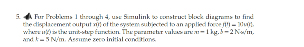Solved 5. For Problems 1 through 4, use Simulink to | Chegg.com