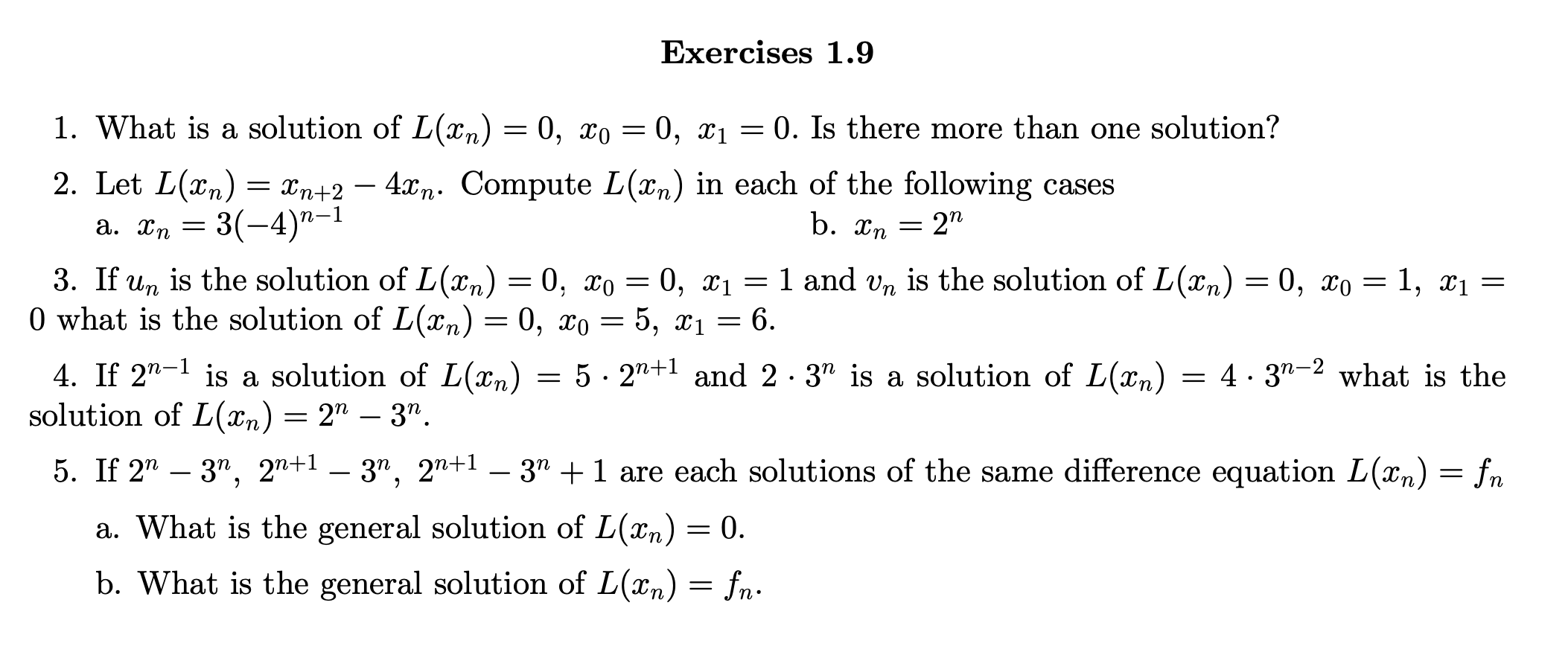 Solved 1. What is a solution of L(xn)=0,x0=0,x1=0. Is there | Chegg.com