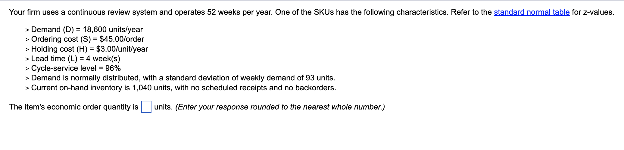Solved Your firm uses a continuous review system and | Chegg.com