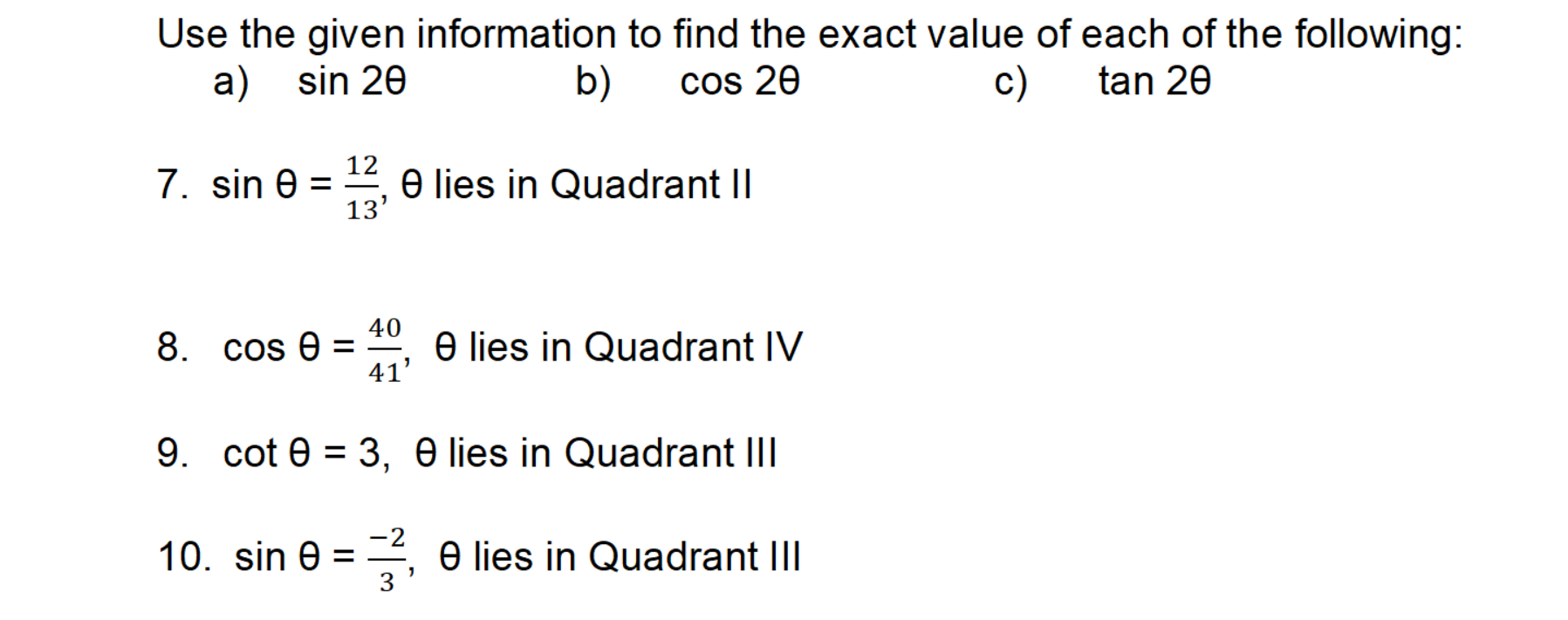 Solved Use the given information to find the exact value of | Chegg.com