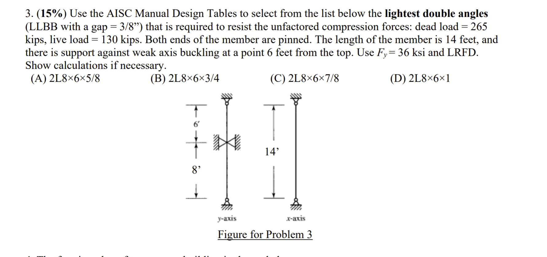 Solved 3. (15%) Use the AISC Manual Design Tables to select | Chegg.com