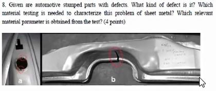 Solved 8. Given are automotive stamped parts with defects. | Chegg.com