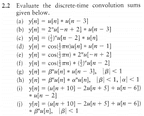 Solved 2.2 Evaluate the discrete-time convolution sums given | Chegg.com