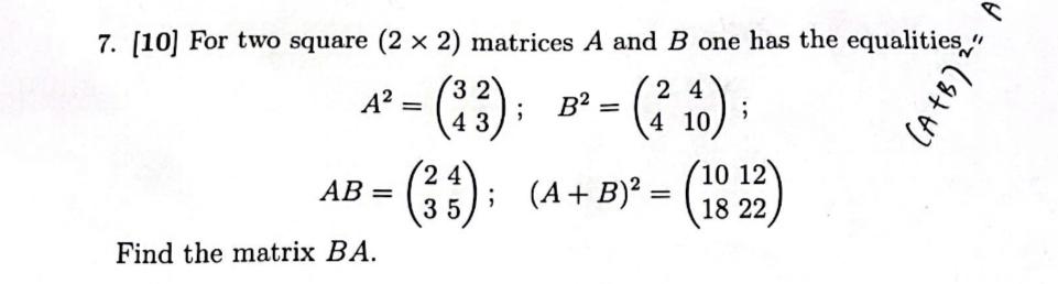 Solved [10] For two square (2×2) matrices A and B one has | Chegg.com