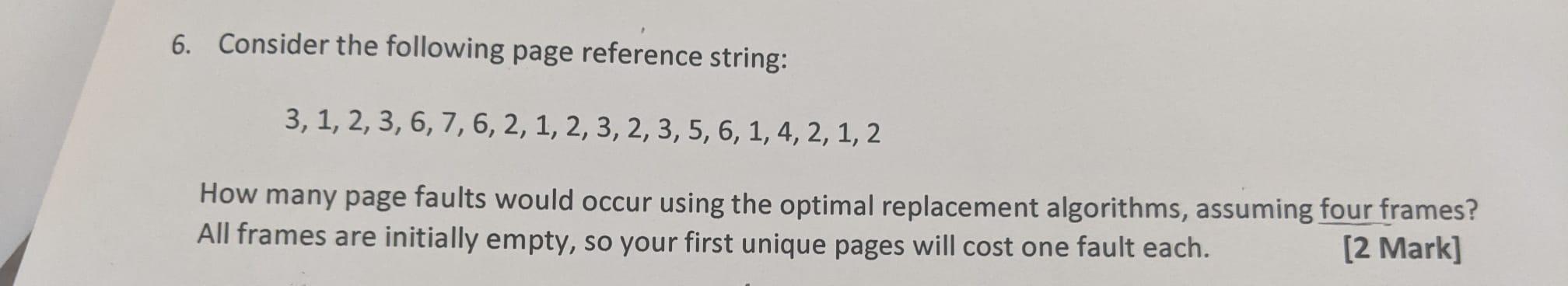 Solved 6. Consider the following page reference string: 3, | Chegg.com