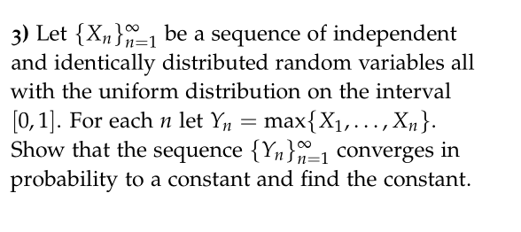 Solved 3) Let {Xn}n=1∞ be a sequence of independent and | Chegg.com
