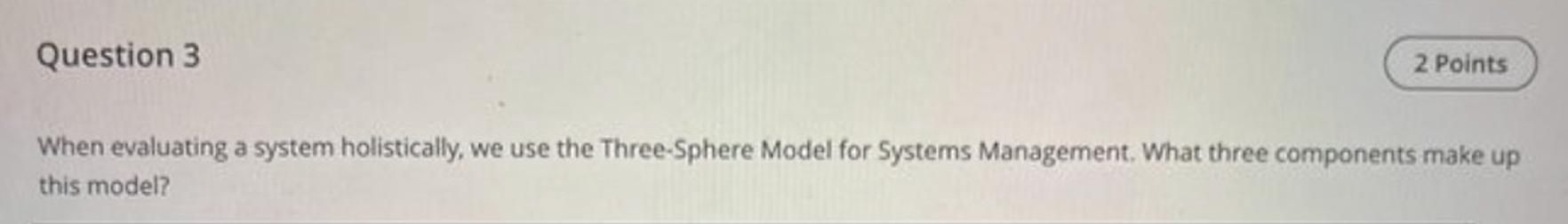 Solved When evaluating a system holistically, we use the | Chegg.com