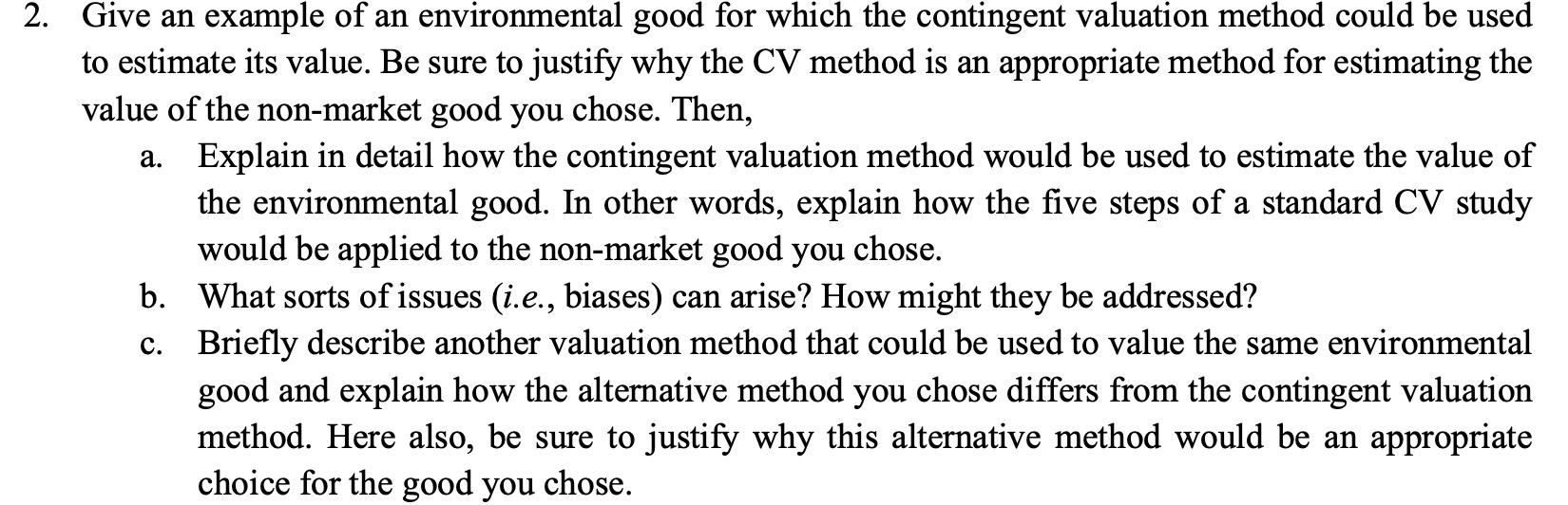 Solved 2. Give an example of an environmental good for which | Chegg.com