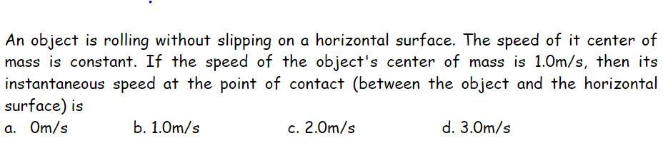Solved An object is rolling without slipping on a horizontal | Chegg.com