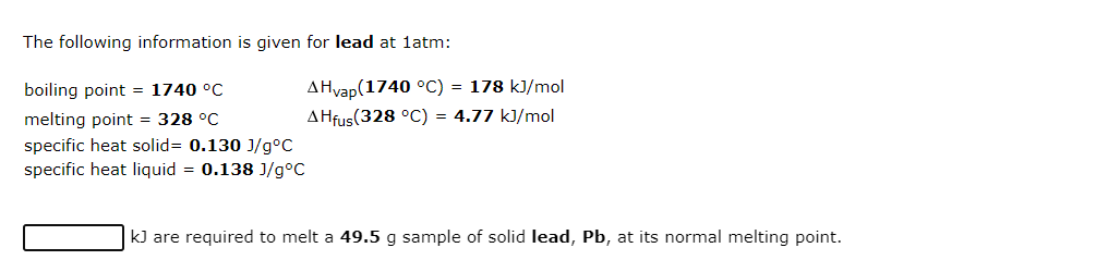 Solved The following information is given for lead at 1atm: | Chegg.com