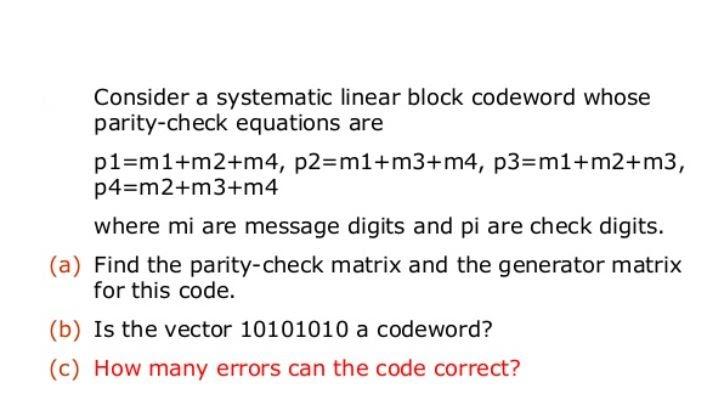 Solved Consider a systematic linear block codeword whose | Chegg.com