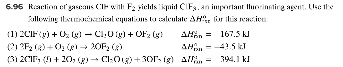 6.96 Reaction of gaseous ClF with F2 yields liquid | Chegg.com
