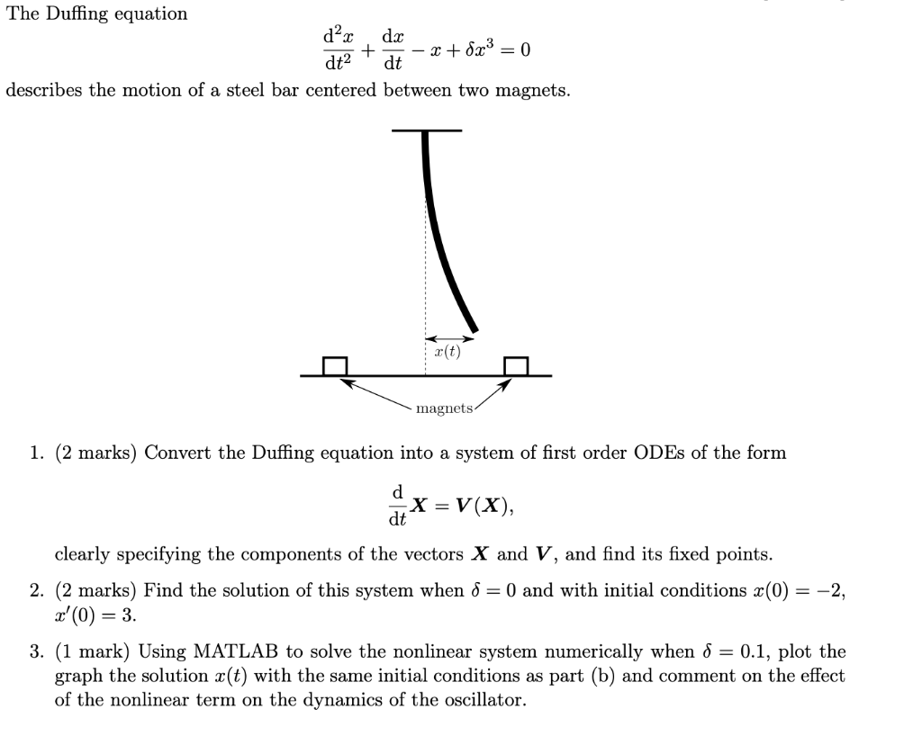 The Duffing equation dt2d2x+ dtdx−x+δx3=0 describes | Chegg.com