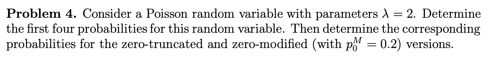 Solved a Problem 4. Consider a Poisson random variable with | Chegg.com