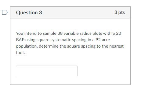 D Question 3 3 pts You intend to sample 38 variable | Chegg.com