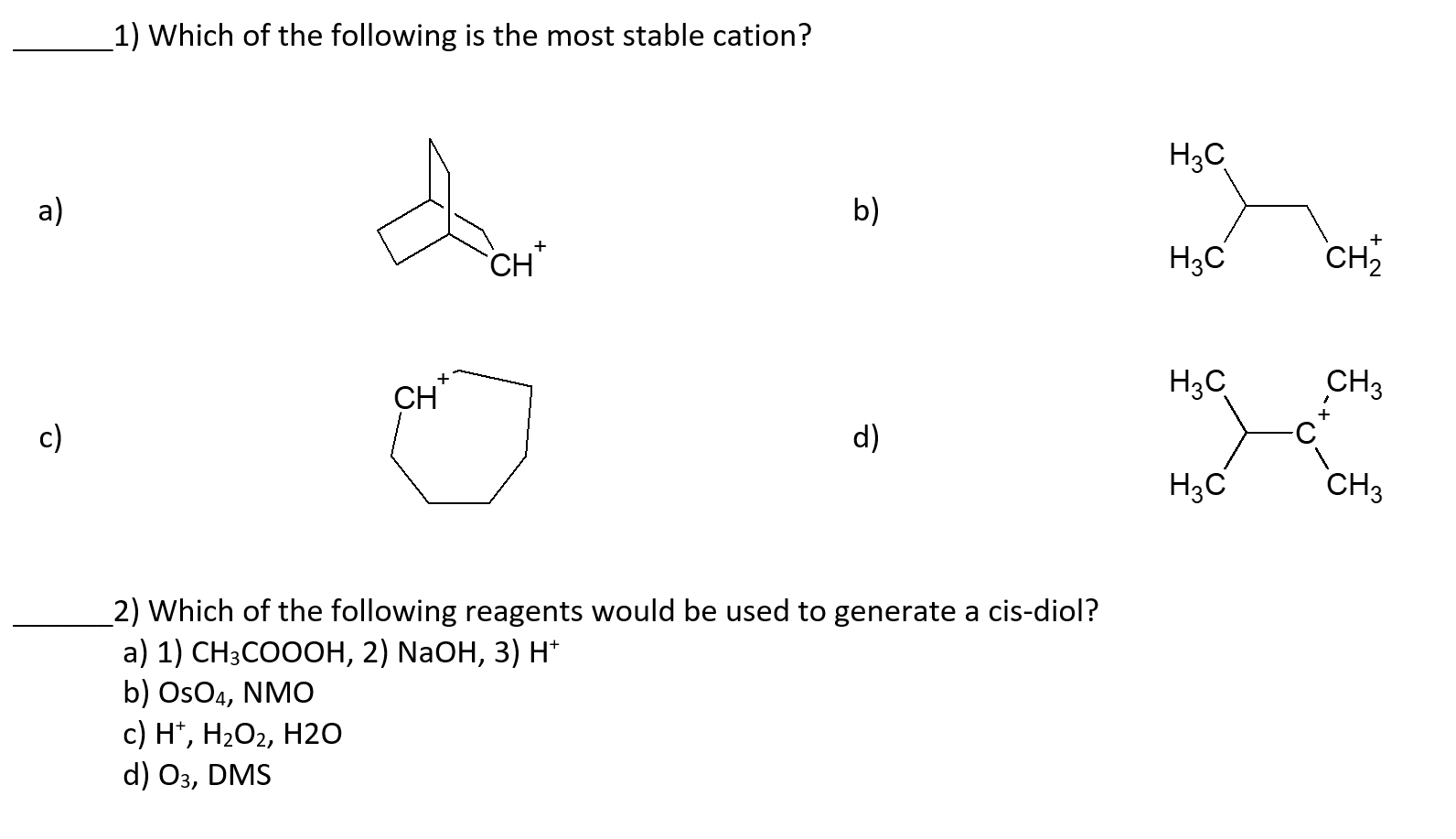 Solved 1) Which of the following is the most stable cation? | Chegg.com
