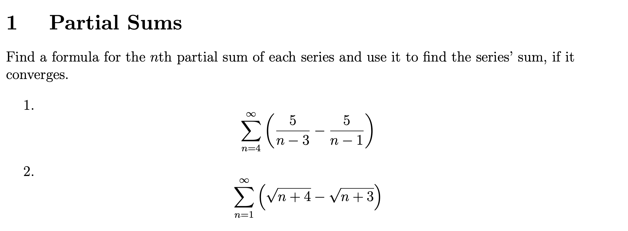Solved 1 Partial Sums Find A Formula For The Nth Partial Sum 