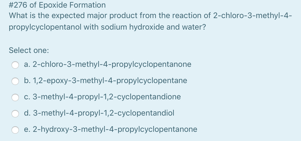 Solved #276 of Epoxide Formation What is the expected major | Chegg.com