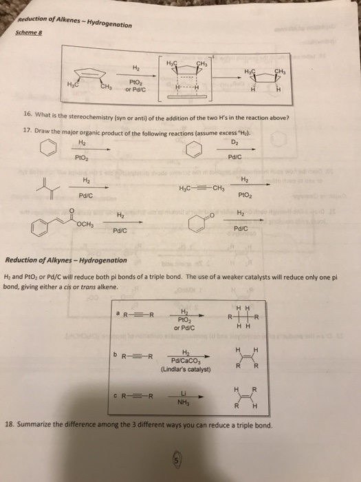 Solved Reduction of Alkenes-Hydrogenation PtO2 H or Pdic | Chegg.com